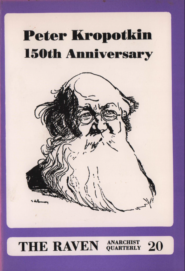 The Raven #20: Peter Kropotkin 150th Anniversary | libcom.org